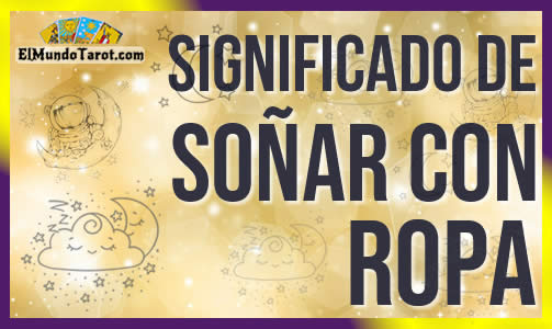 Soñar Con Ropa 👚🧥👖【¿qué Significados Tiene】