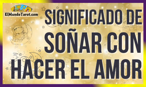 Soñar con Hacer el Amor💕💕【SIGNIFICADOS RELEVANTES】